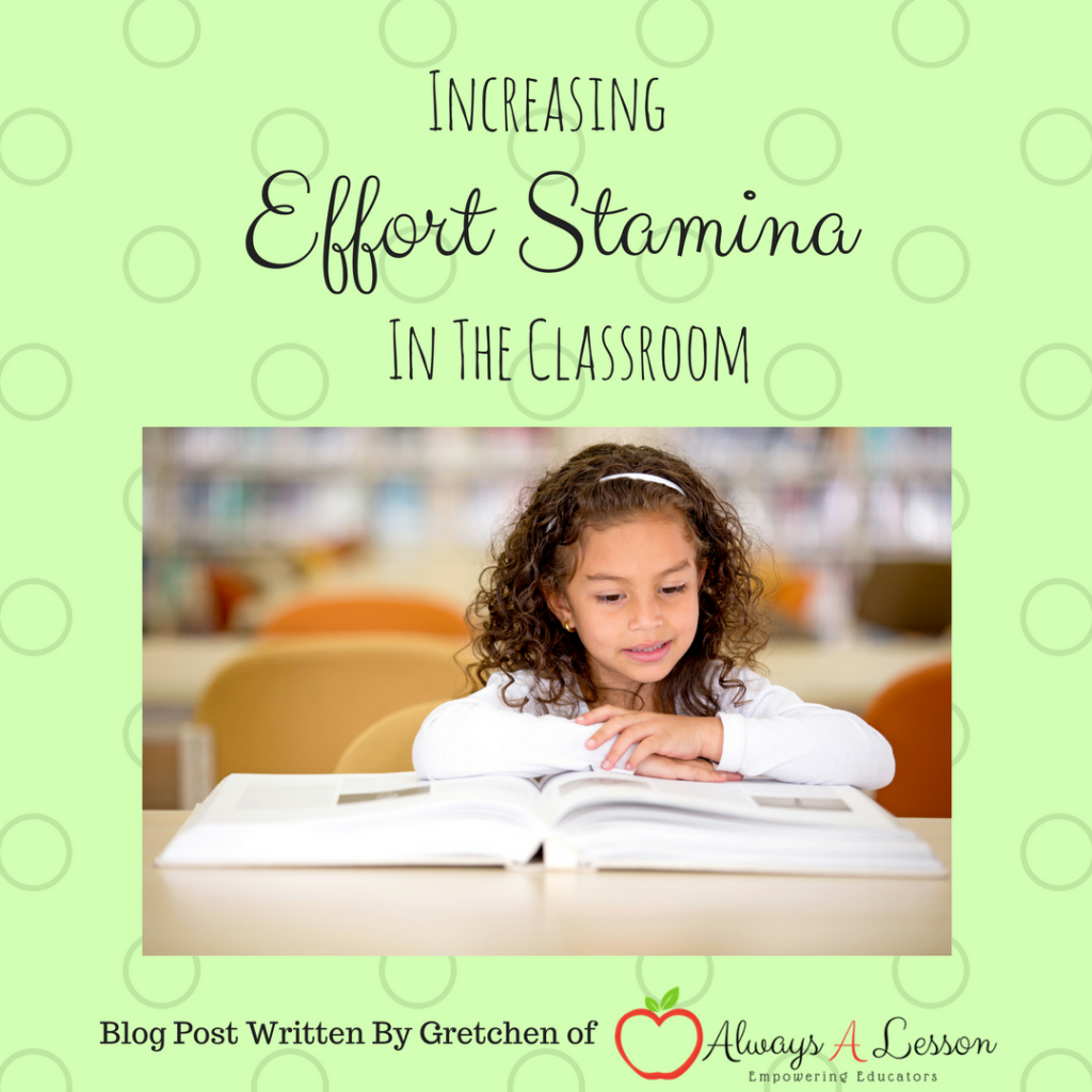Increasing Effort Stamina in the Classroom - Always A Lesson