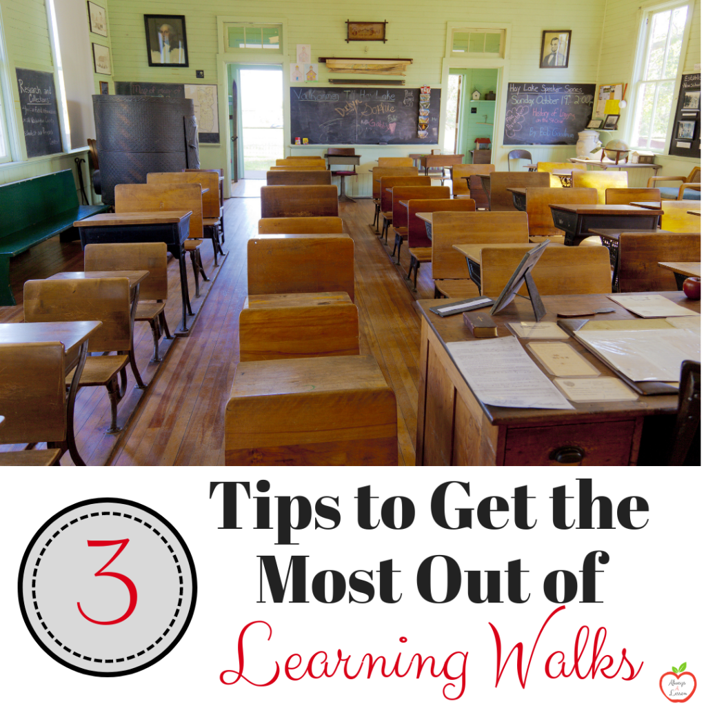 3 Tips to Get the Most Out of Learning Walks - Always A Lesson