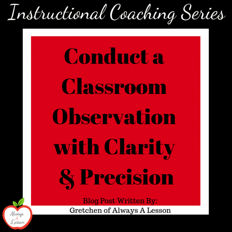Conduct a Classroom Observation with Clarity & Precision - Always A Lesson