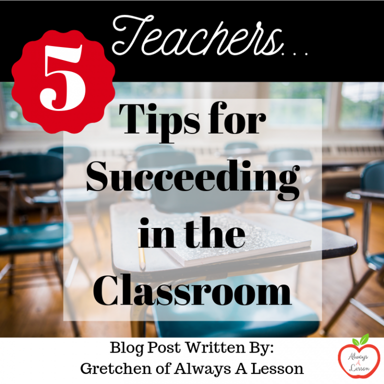 5 Tips for Succeeding in the Classroom - Always A Lesson