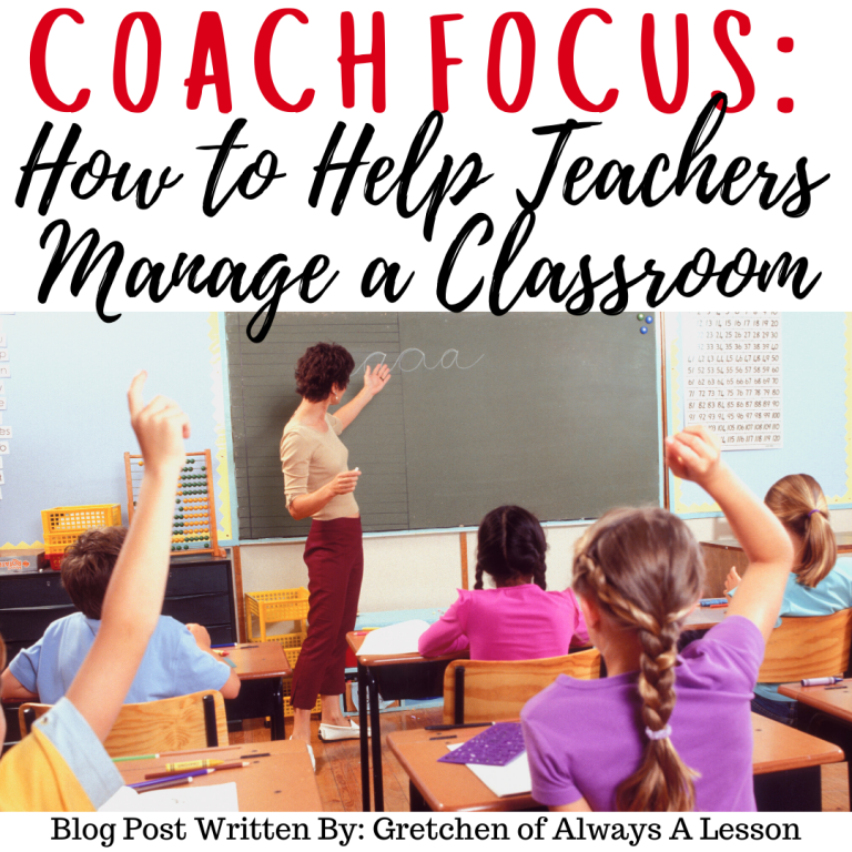 Coach Focus: How to Help Teachers Manage A Classroom - Always A Lesson