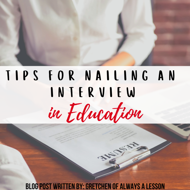 Tips for Nailing an Interview in Education - Always A Lesson