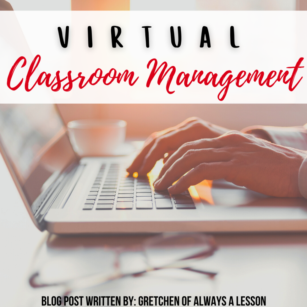 Virtual Classroom Management - Always A Lesson
