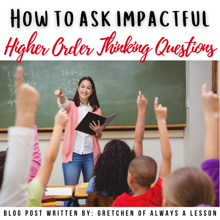 How to Ask Impactful Higher Order Thinking Questions - Always A Lesson