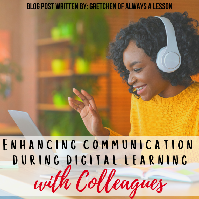 Enhancing Communication during Digital Learning with Colleagues ...