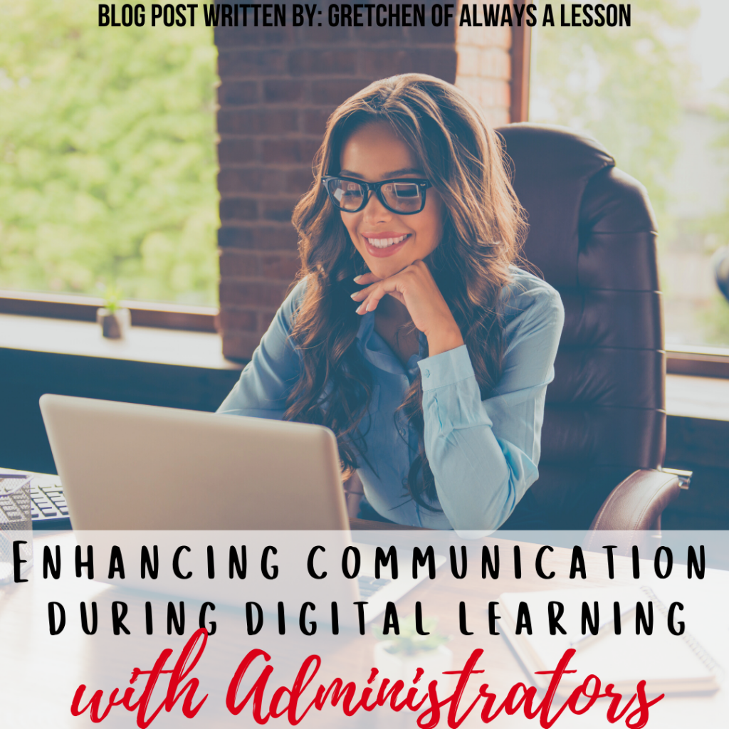 Enhancing Communication during Digital Learning with Administration ...
