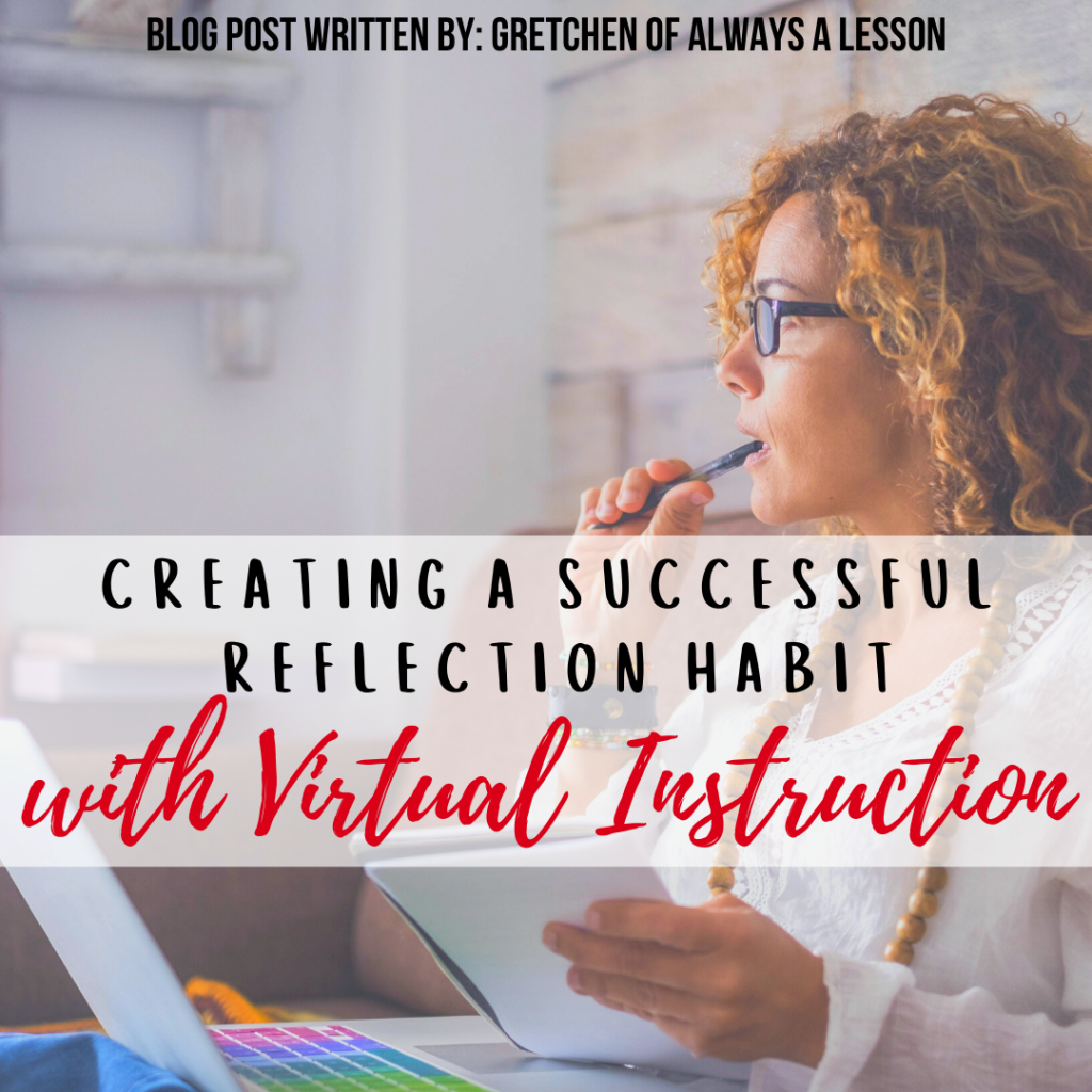 Creating a Successful Reflection Habit with Virtual Instruction ...