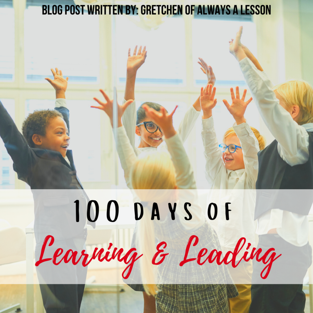 100 Days of Learning & Leading - Always A Lesson