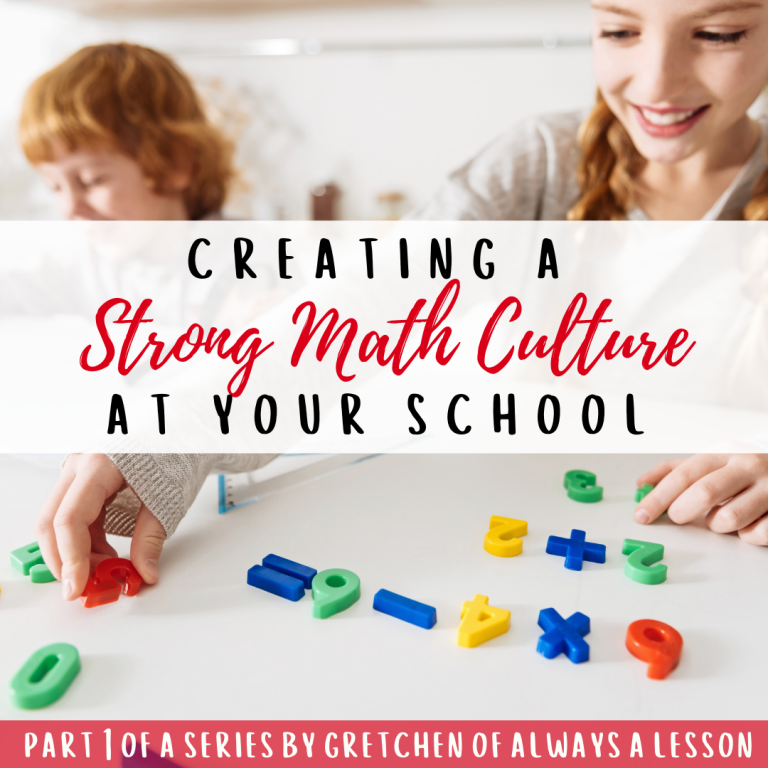 Creating a Strong Math Culture at your School [Part One] - Always A Lesson