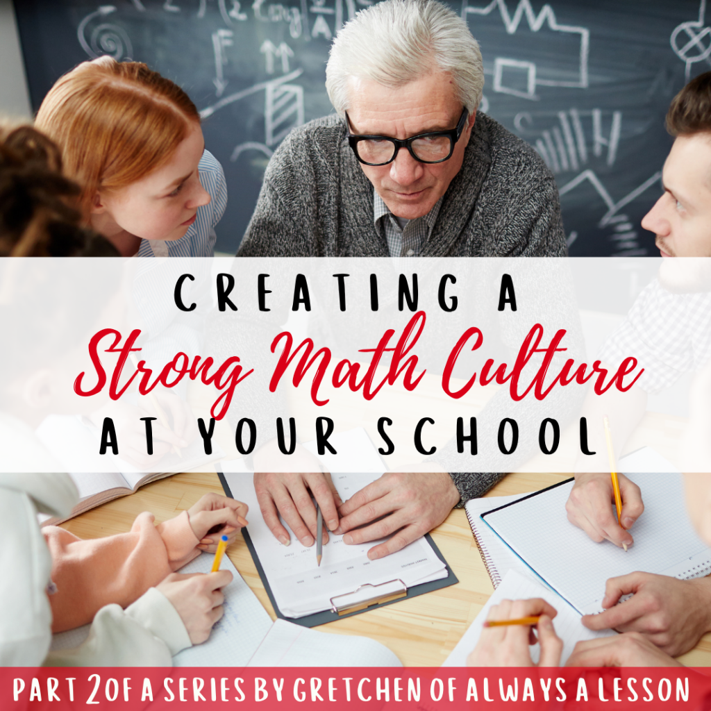 Creating a Strong Math Culture at your School [Part Two] - Always A Lesson