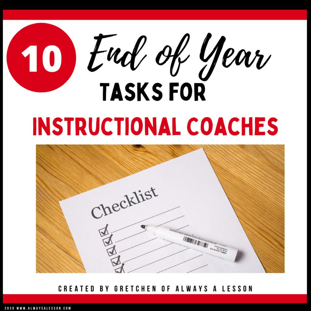 10 End of Year Tasks for Instructional Coaches - Always A Lesson