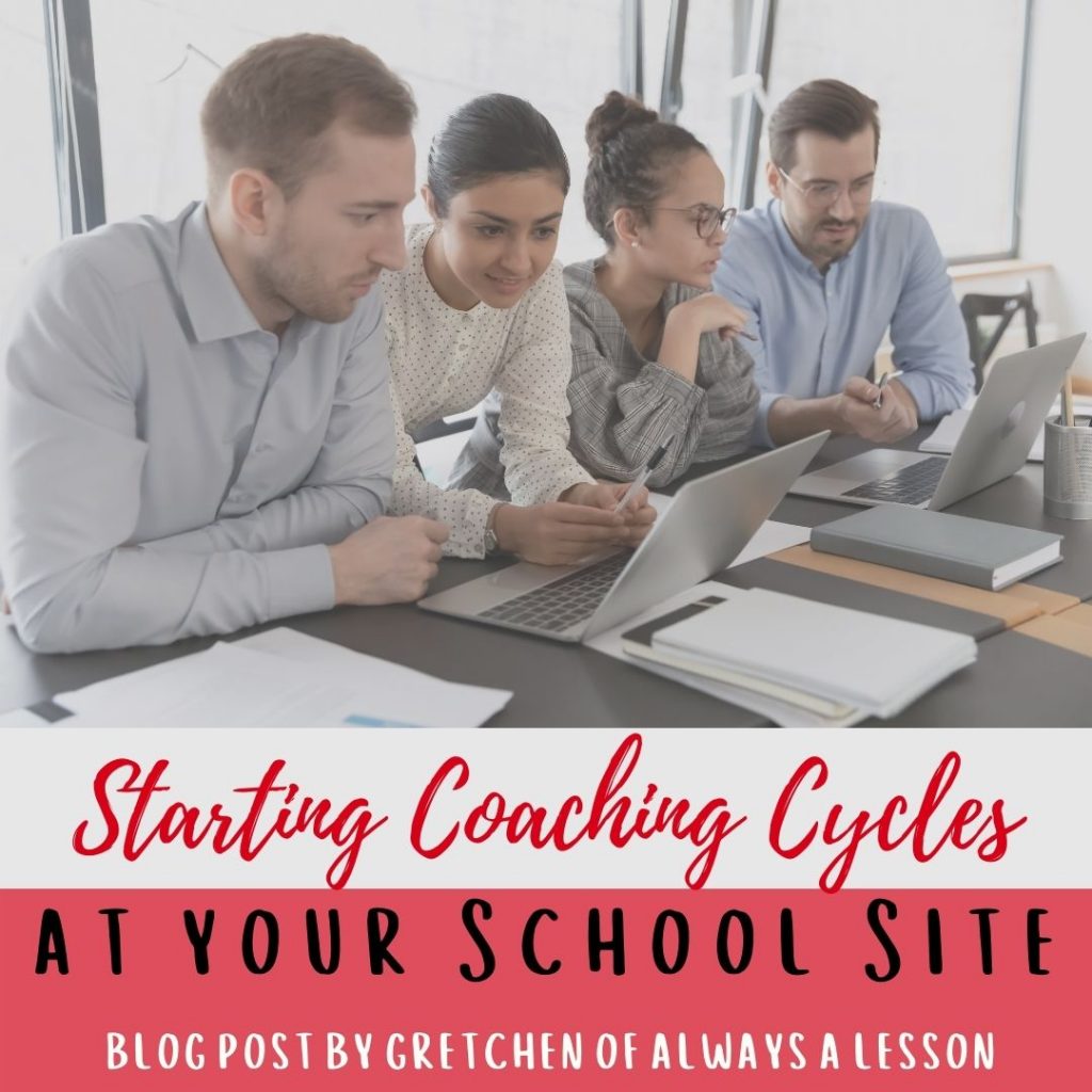 Starting Coaching Cycles at your School Site - Always A Lesson