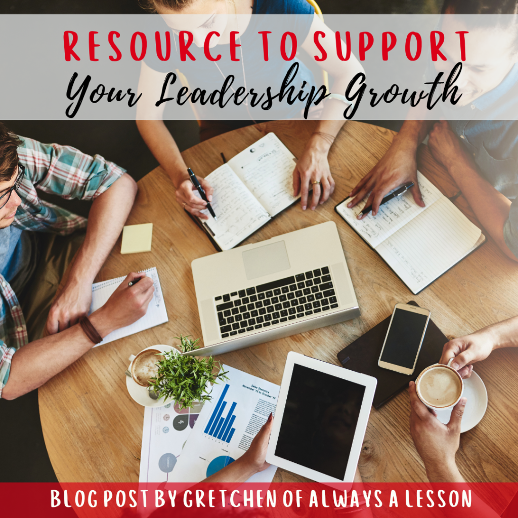 Resources to Support your Leadership Growth - Always A Lesson