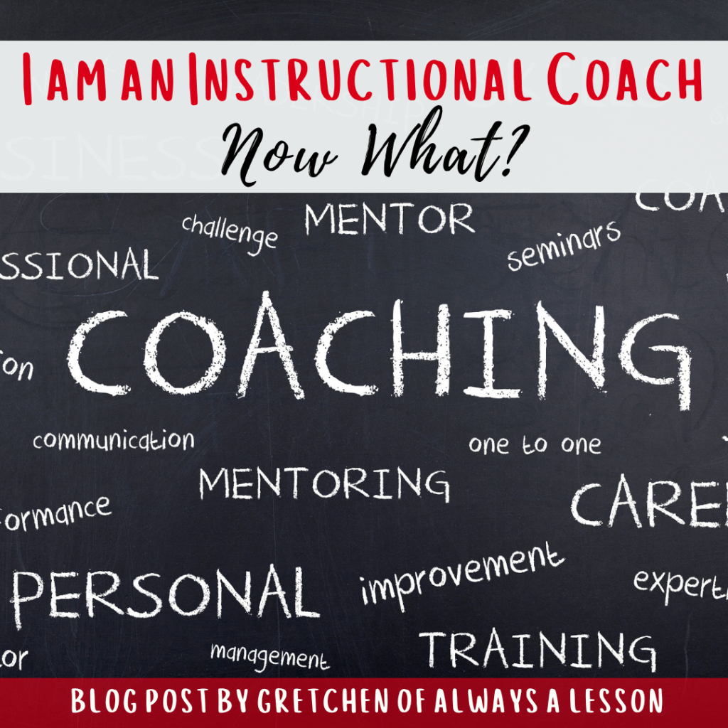I am an Instructional Coach, Now What?! - Always A Lesson