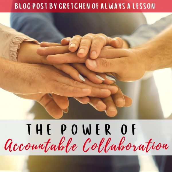 The Power of Accountable Collaboration - Always A Lesson