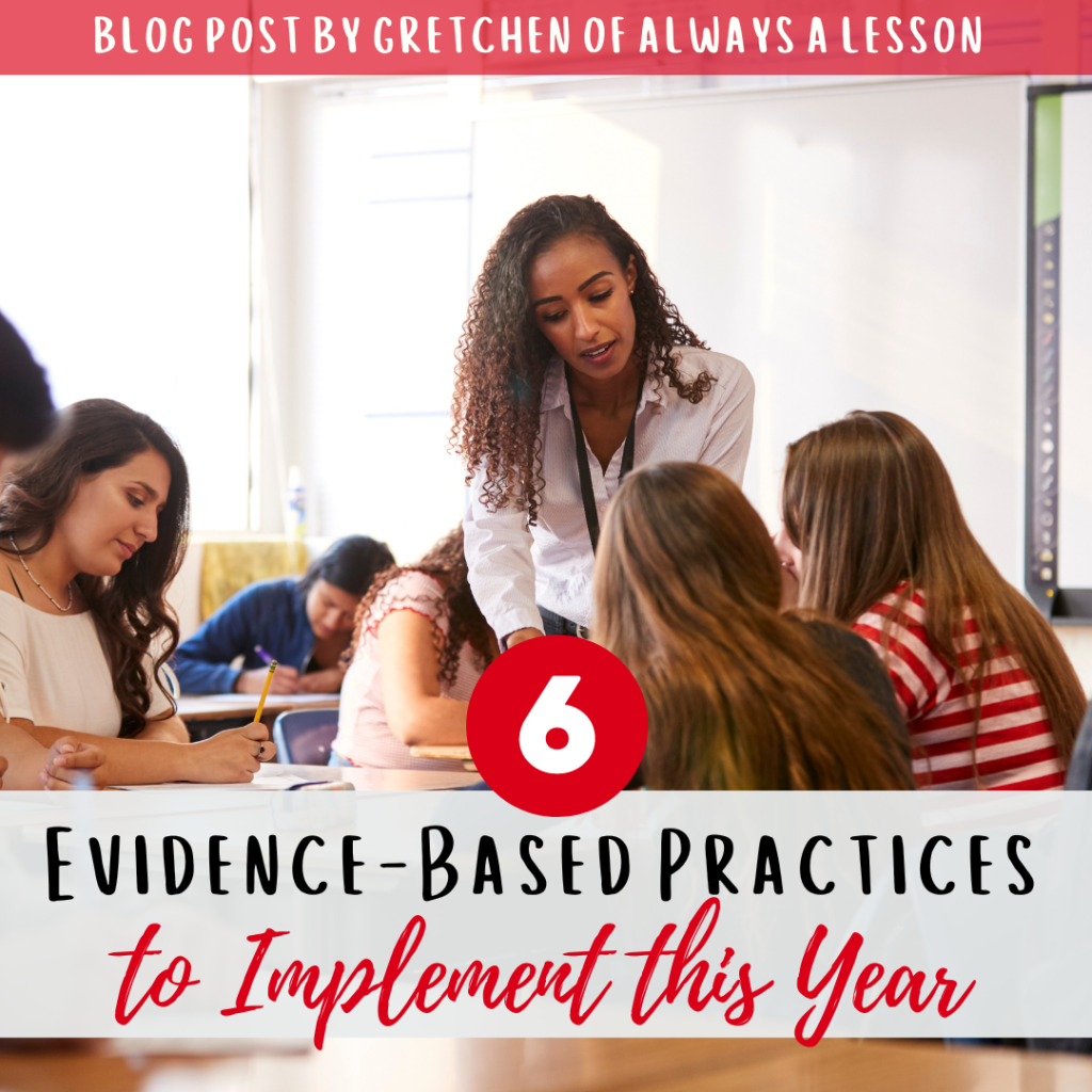 6 Evidence-Based Practices to Implement this School Year - Always A Lesson