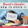 Burnout in Education: How To Avoid It - Always A Lesson
